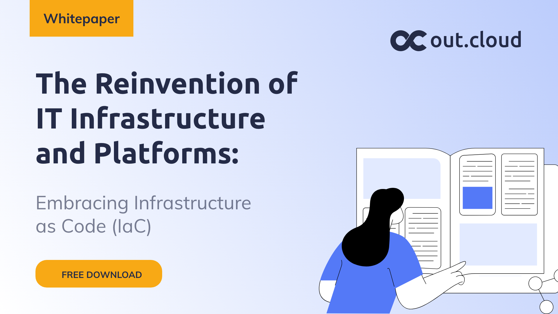 Whitepaper: The Reinvention of IT Infrastructure and Platforms - Out.Cloud